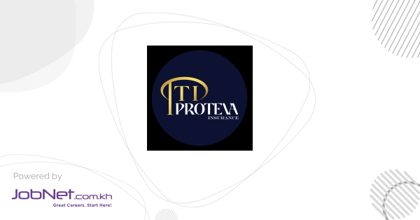 Proteva Insurance PLC. Jobs in Cambodia | JobNet.com.kh