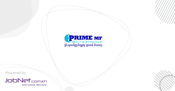 PRIME MF Microfinance Jobs in Cambodia | JobNet.com.kh